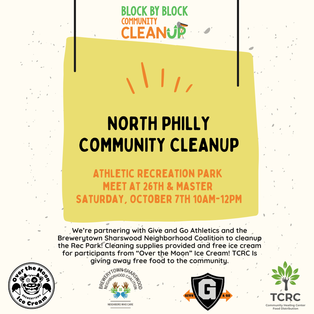 North Philly Community Cleanup-Oct 7th Athletic Recreation Center @10am ...